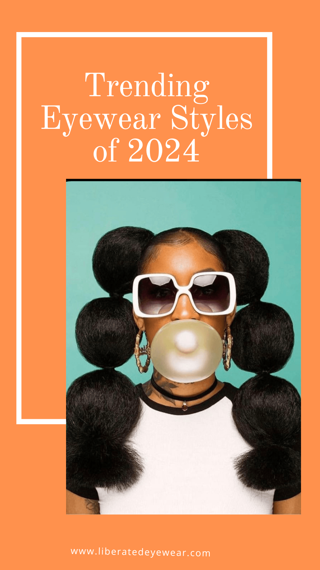 Unveiling the Top 5 Most Popular Eyewear Styles of 2024 - Liberated