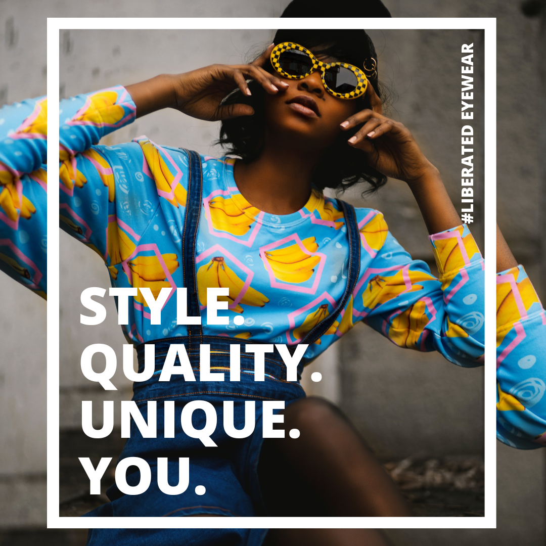 The #1 brand of unique designer eyewear.– Liberated Eyewear, Inc.